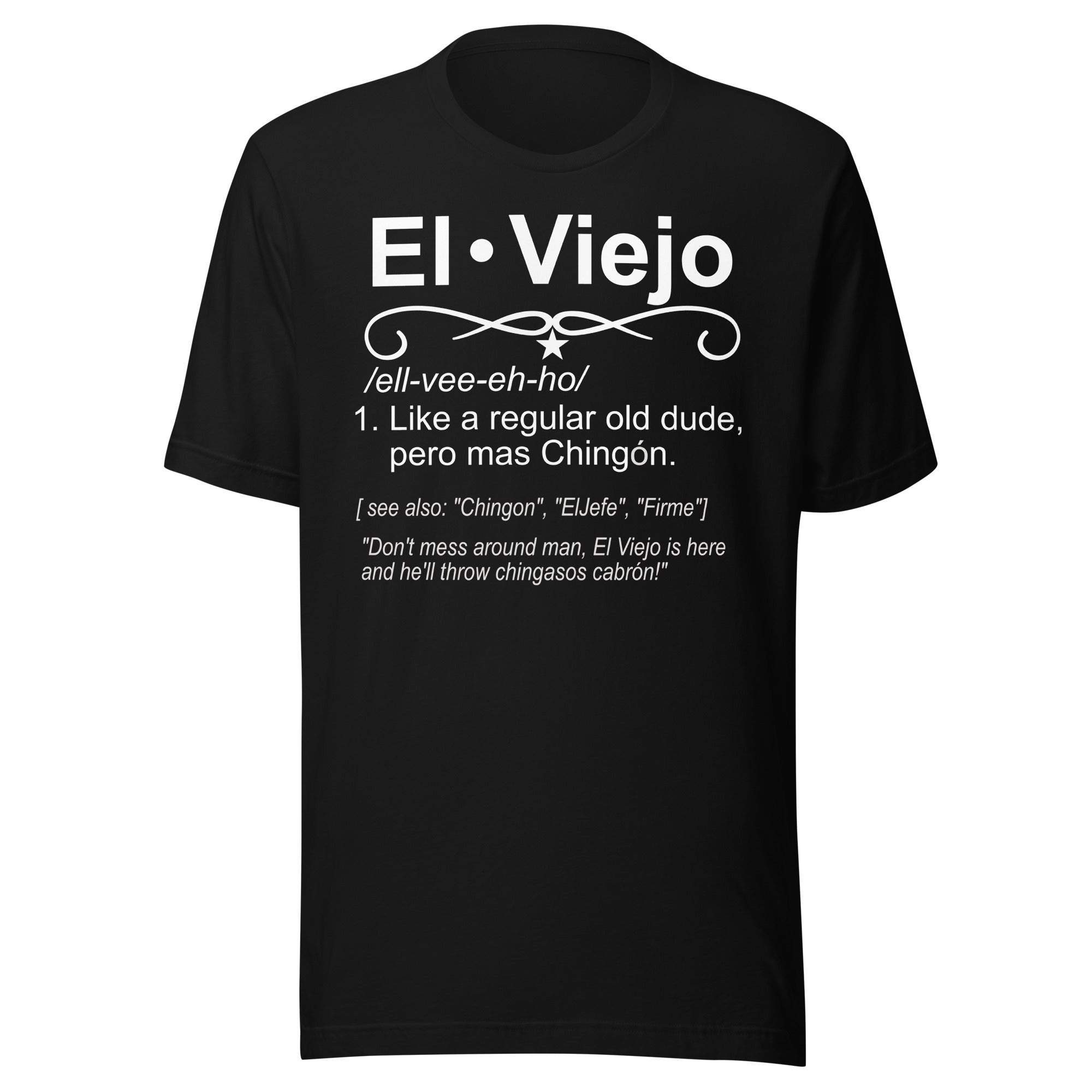 El Viejo Definition T Shirt - House of Locos